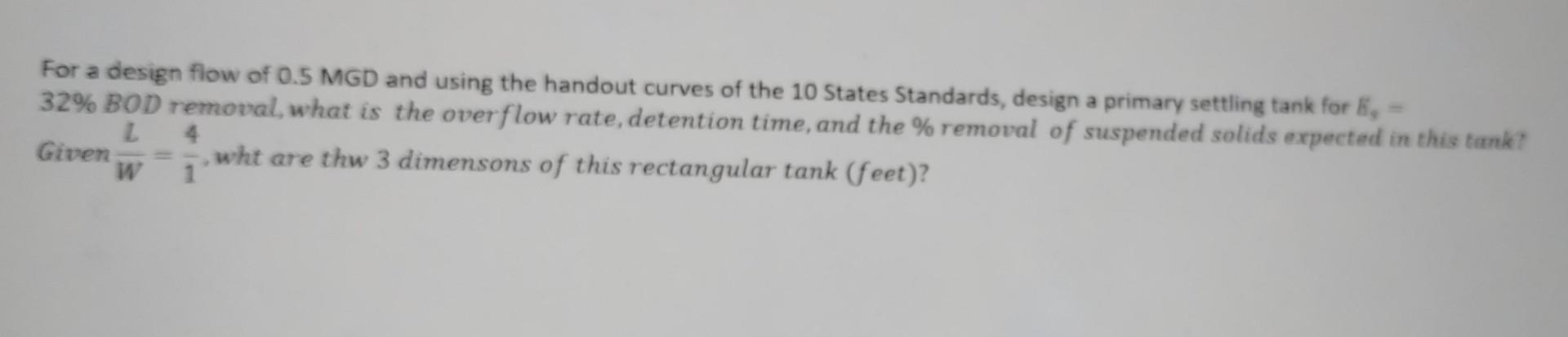 Solved For a design flow of 0.5 MGD and using the handout | Chegg.com