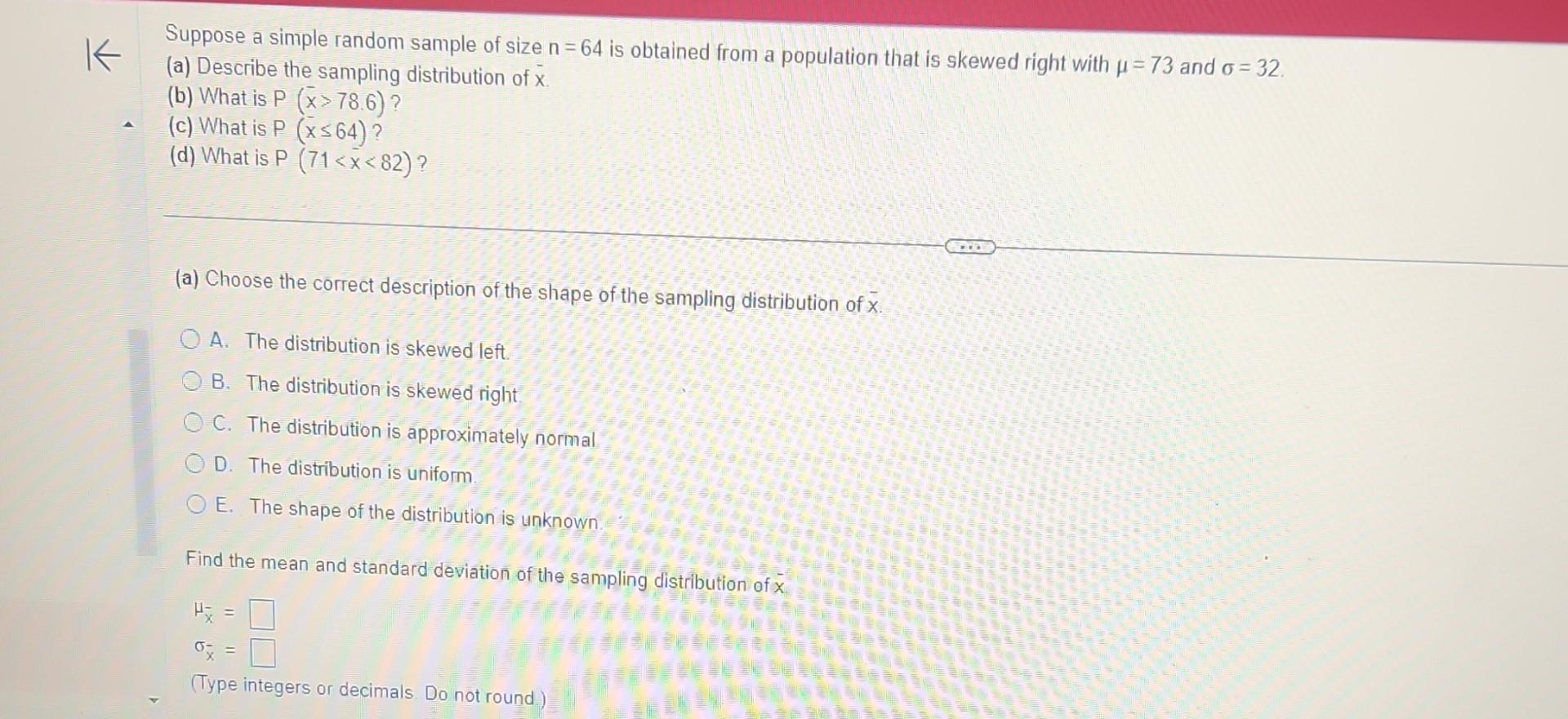 Solved Suppose a simple random sample of size n=64 is | Chegg.com