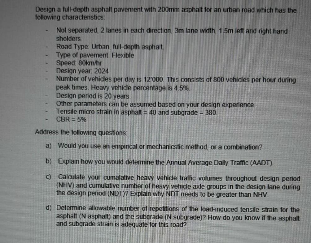 Solved Design a full-depth asphalt pavement with 200mm | Chegg.com