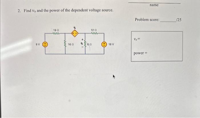 2. Find v0 and the power of the dependent voltage | Chegg.com
