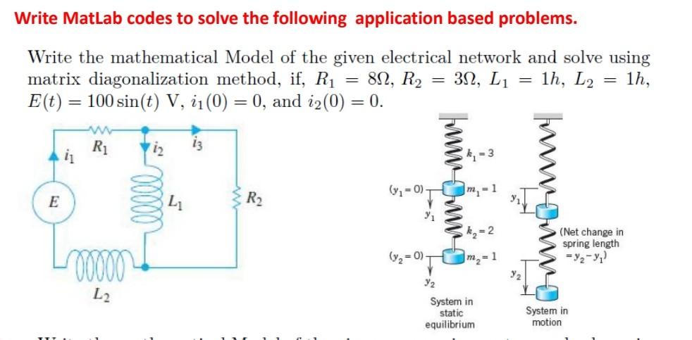Solved Write MatLab codes to solve the following application | Chegg.com