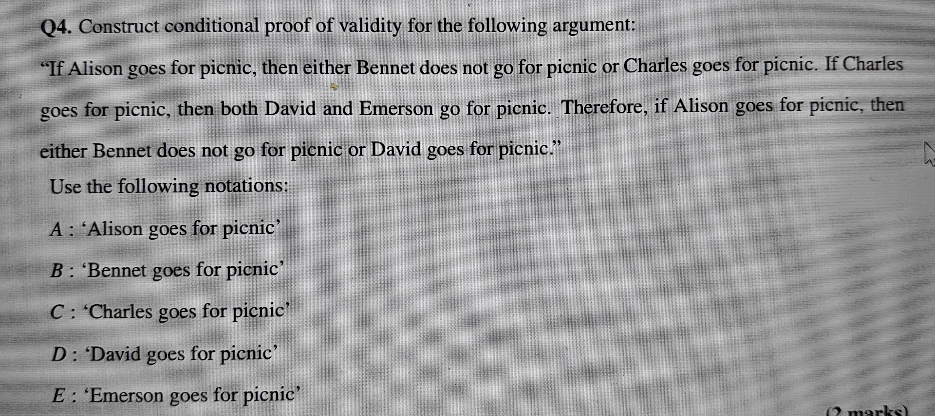 Solved Q4. ﻿Construct conditional proof of validity for the | Chegg.com