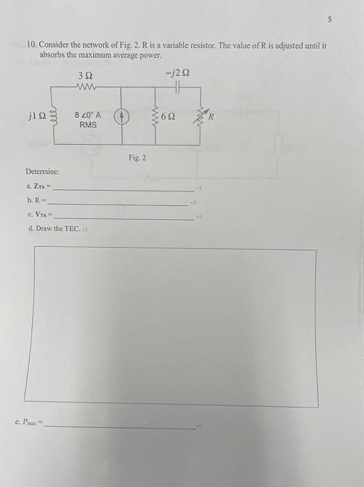 Solved 10. Consider the network of Fig. 2, R is a variable | Chegg.com