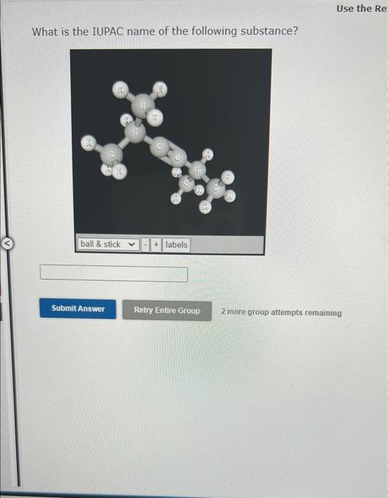 Solved What is the IUPAC name of the following substance? | Chegg.com