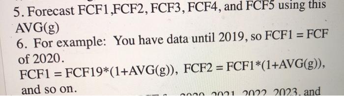 5. Forecast FCF1,FCF2, FCF3, FCF4, and FCF5 using | Chegg.com