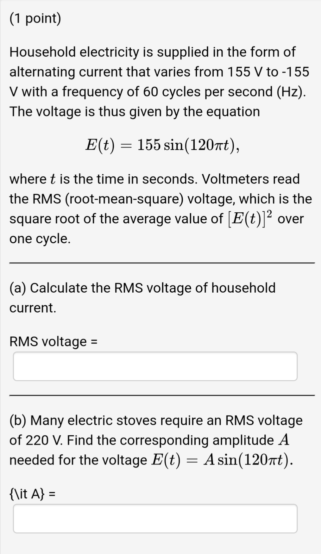 Solved Household electricity is supplied in the form of | Chegg.com