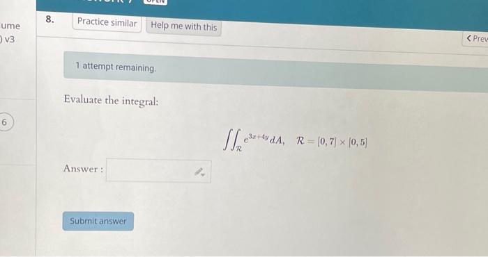 Solved 1 attempt remaining. Evaluate the integral: | Chegg.com