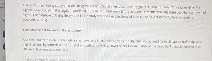 Solved 1. A traffic engineering study on traffic delay was | Chegg.com
