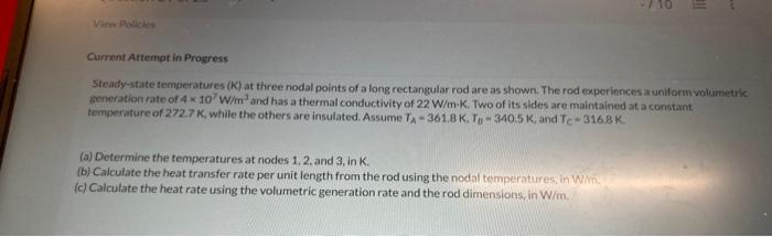 [Solved]: Current Attempt in Progress Steady-state temperat