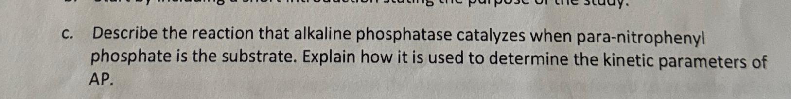 Solved c. ﻿Describe the reaction that alkaline phosphatase | Chegg.com