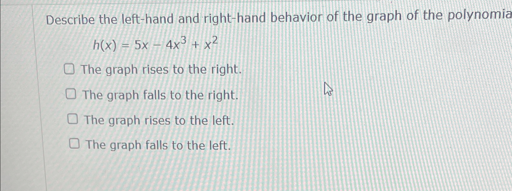 Solved Describe the left-hand and right-hand behavior of the | Chegg.com