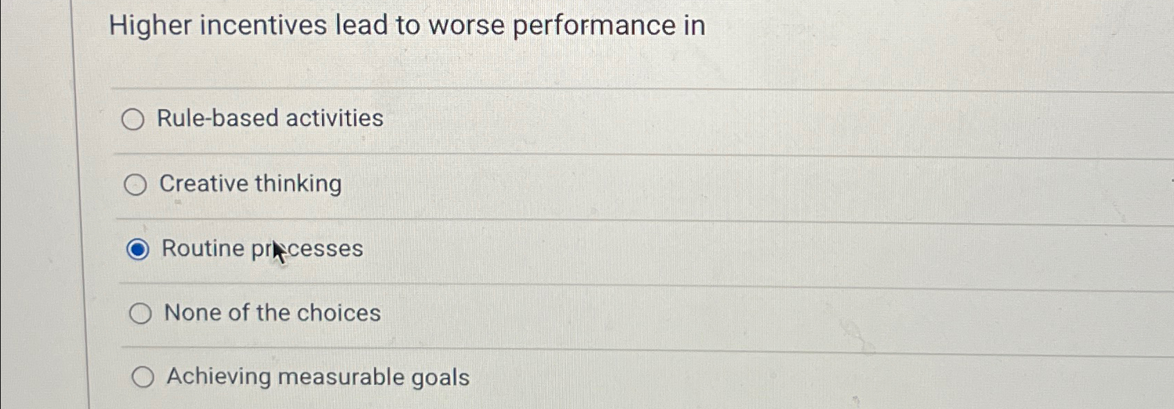 Solved Higher incentives lead to worse performance | Chegg.com