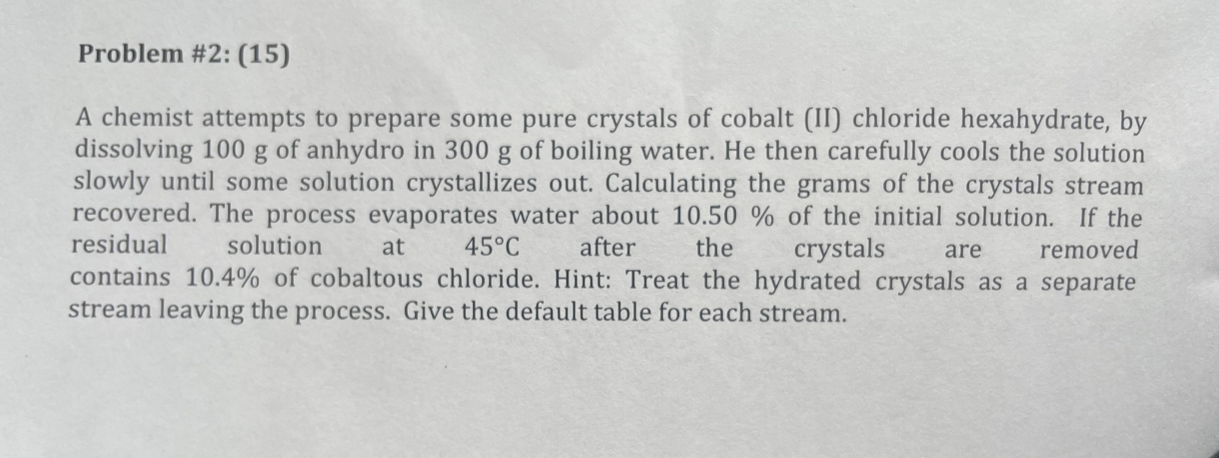Solved Problem #2: (15)A chemist attempts to prepare some | Chegg.com
