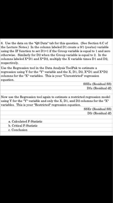 Solved 6. Use the data on the "Q6 Data" tab for this | Chegg.com