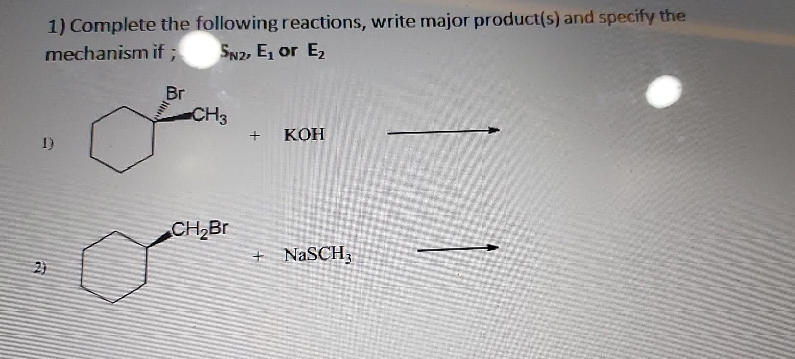 Solved 1) Complete the following reactions, write major | Chegg.com