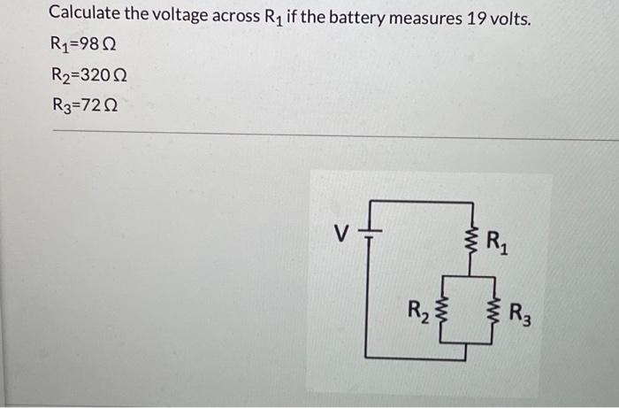 Solved Calculate the voltage across R1 if the battery | Chegg.com