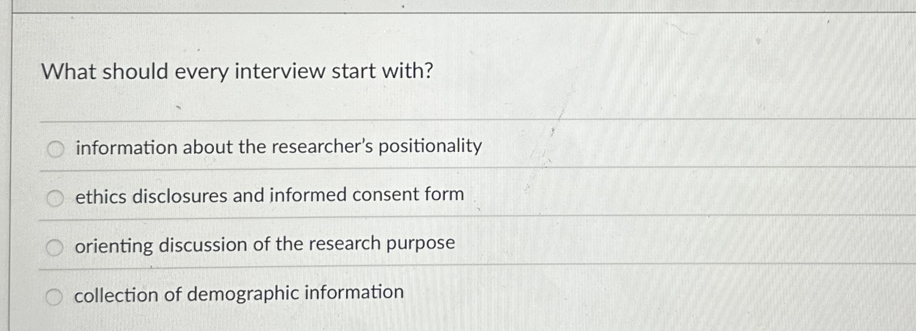 Solved What should every interview start with?information | Chegg.com