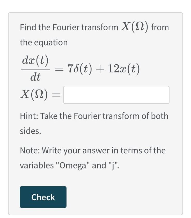 Solved Find the Fourier transform X(Ω) from the equation | Chegg.com