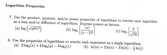 Solved Logarithm Properties 7. Use the product, quotient, | Chegg.com