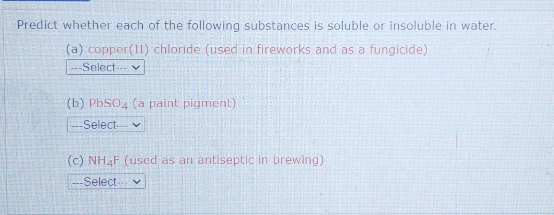 Solved Predict whether each of the following substances is | Chegg.com
