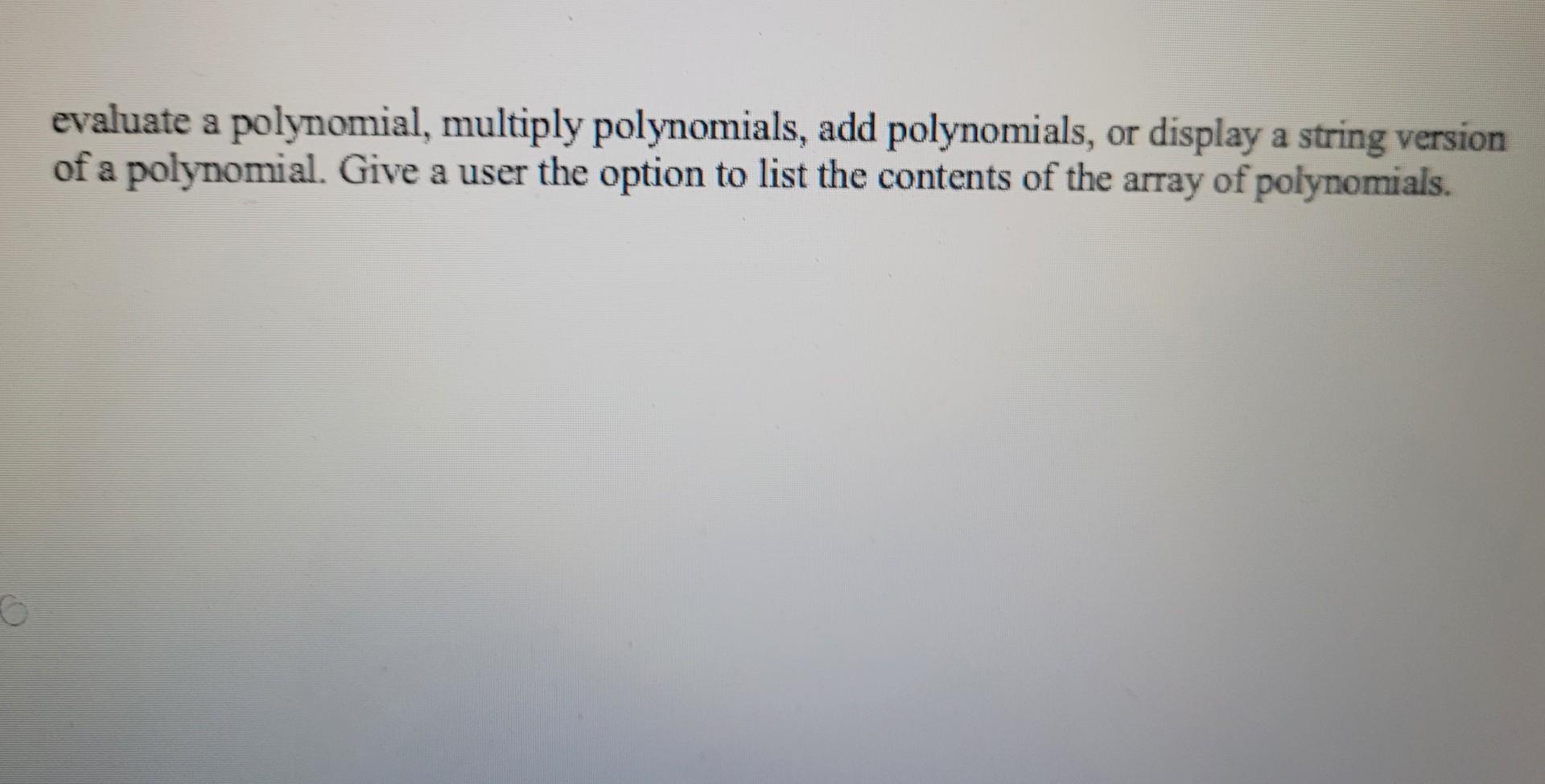 Solved How to implement this using list poly in this | Chegg.com