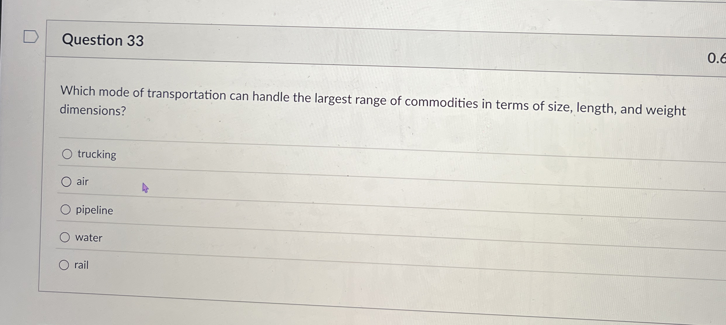 Solved Question 33Which mode of transportation can handle | Chegg.com