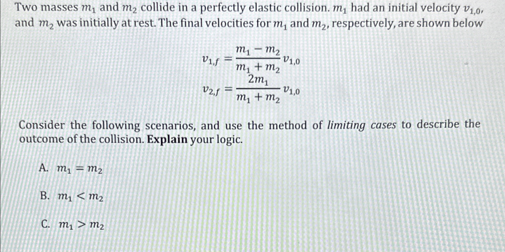 Two masses m1 ﻿and m2 ﻿collide in a perfectly elastic | Chegg.com