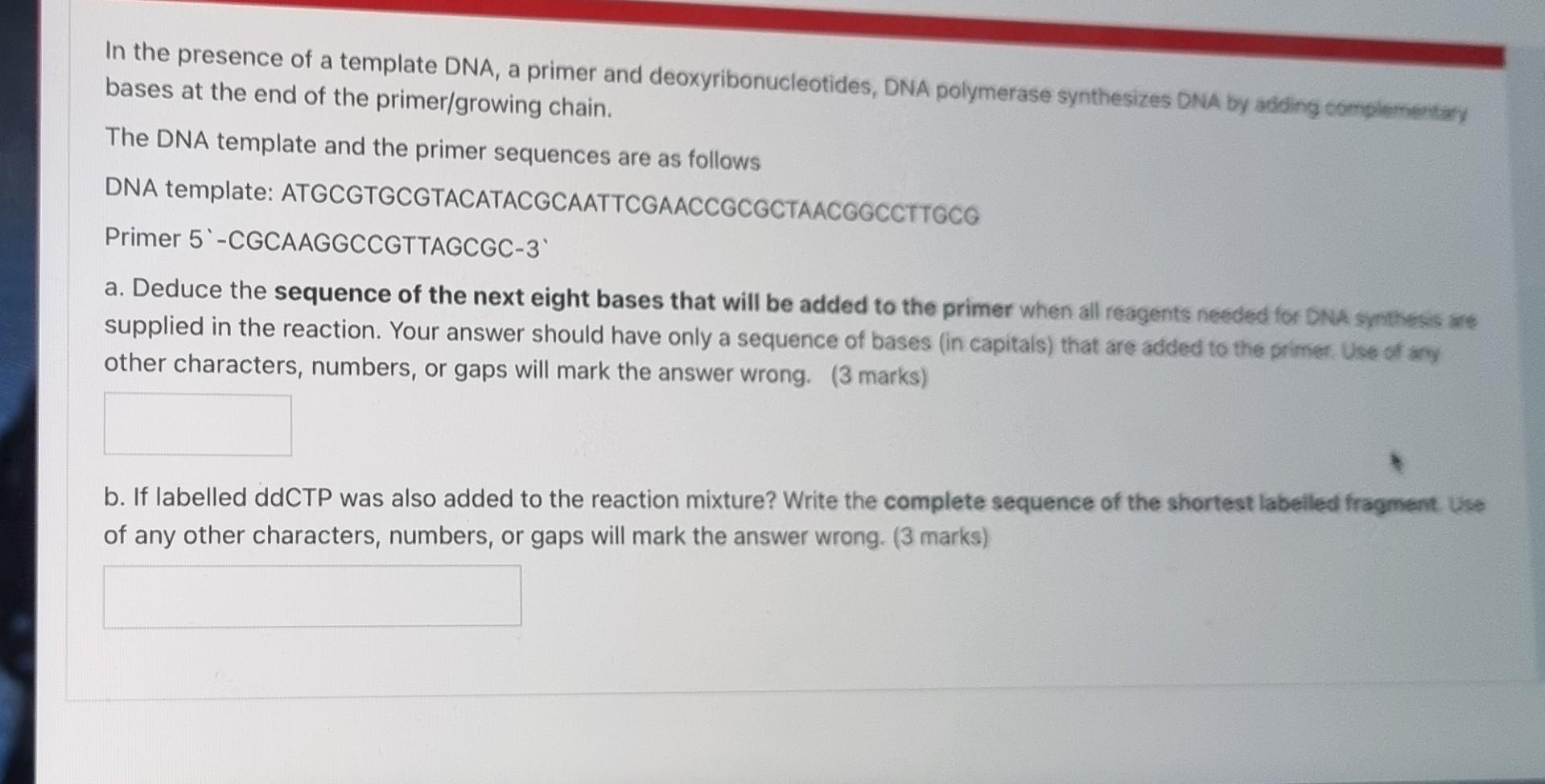 Solved In the presence of a template DNA, a primer and | Chegg.com