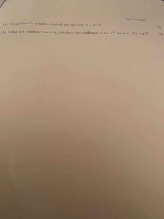 Solved (a) Usinu Pascal's triangle, expand and simplify (1 + | Chegg.com