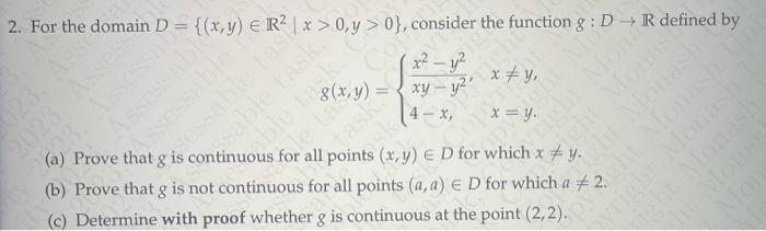 Solved the domain D={(x,y)∈R2∣x>0,y>0}, consider the | Chegg.com