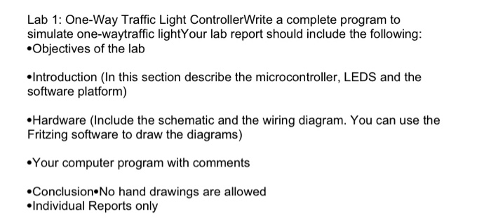 Solved Lab 1: One-Way Traffic Light ControllerWrite a | Chegg.com