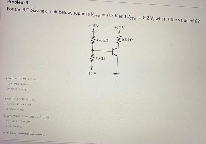 Solved Problem 3. For the BJT biasing circuit below, suppose | Chegg.com