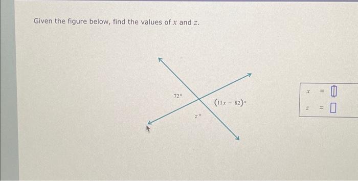 Solved Given the figure below, find the values of x and z. | Chegg.com