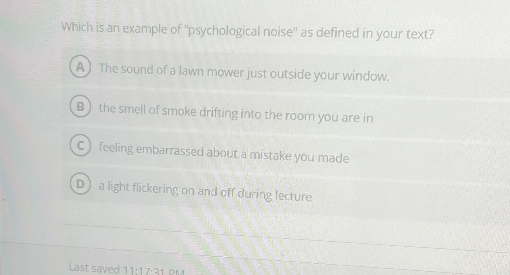 Solved Which is an example of "psychological noise" as | Chegg.com