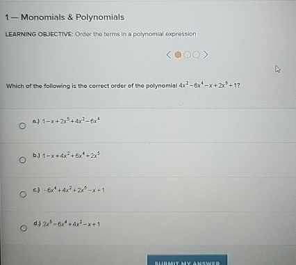 Solved 1- ﻿Monomials & PolynomialsLEARNING OBJECTIVE: Order | Chegg.com
