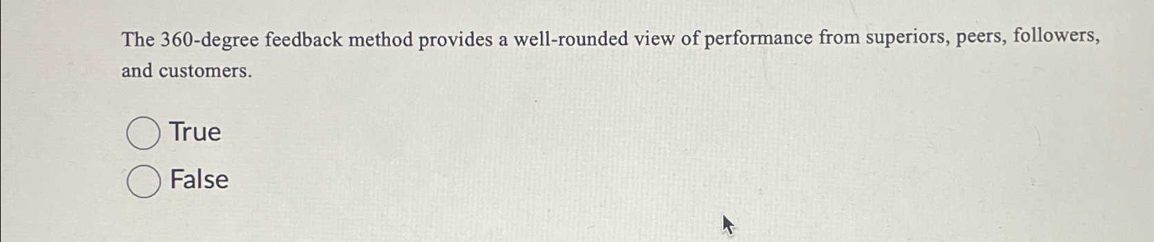Solved The 360-degree feedback method provides a | Chegg.com