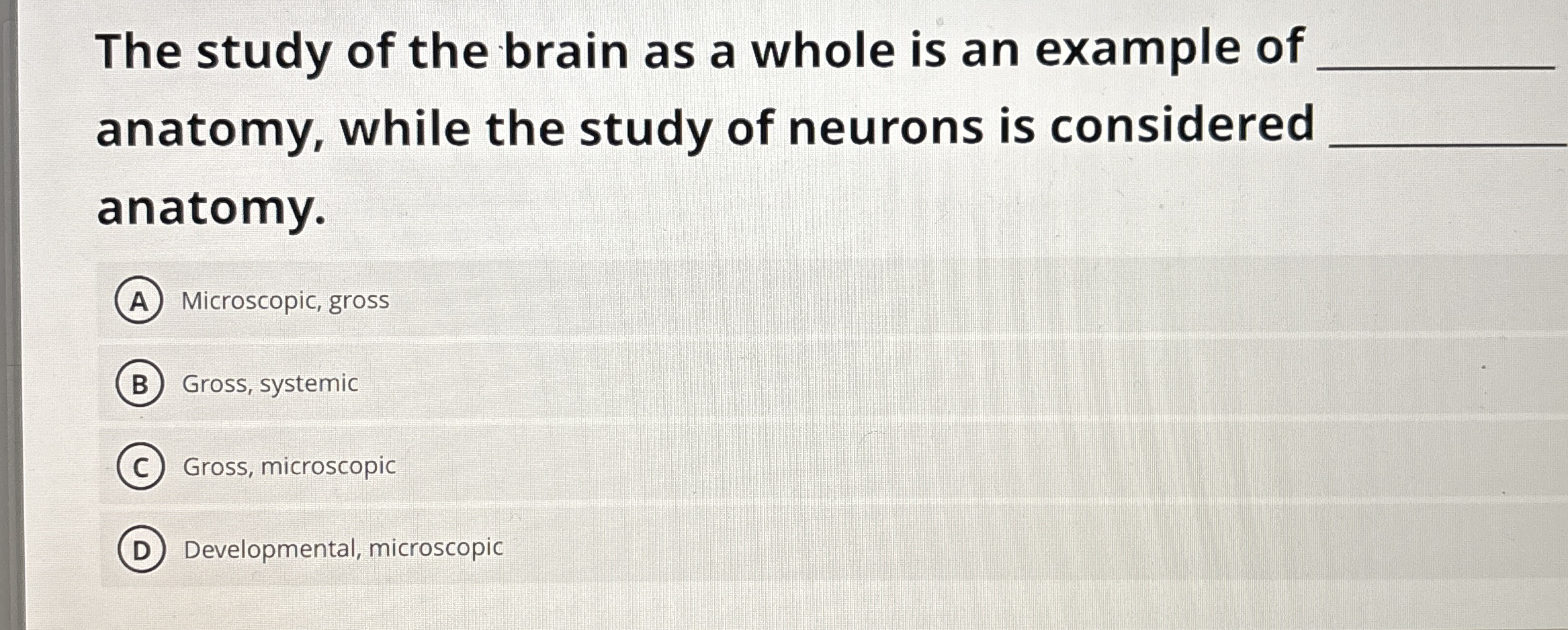The study of the brain as a whole is an example of q, | Chegg.com