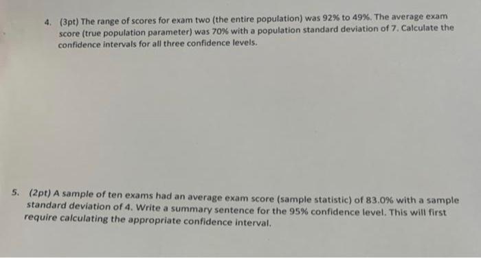 Solved 4. (3pt) The range of scores for exam two (the entire | Chegg.com