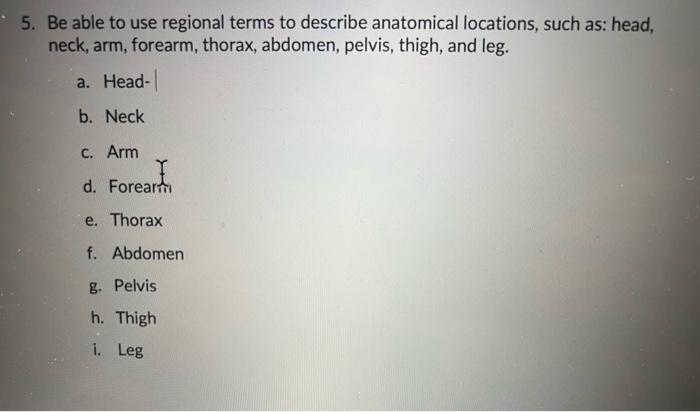 Solved 5. Be able to use regional terms to describe | Chegg.com