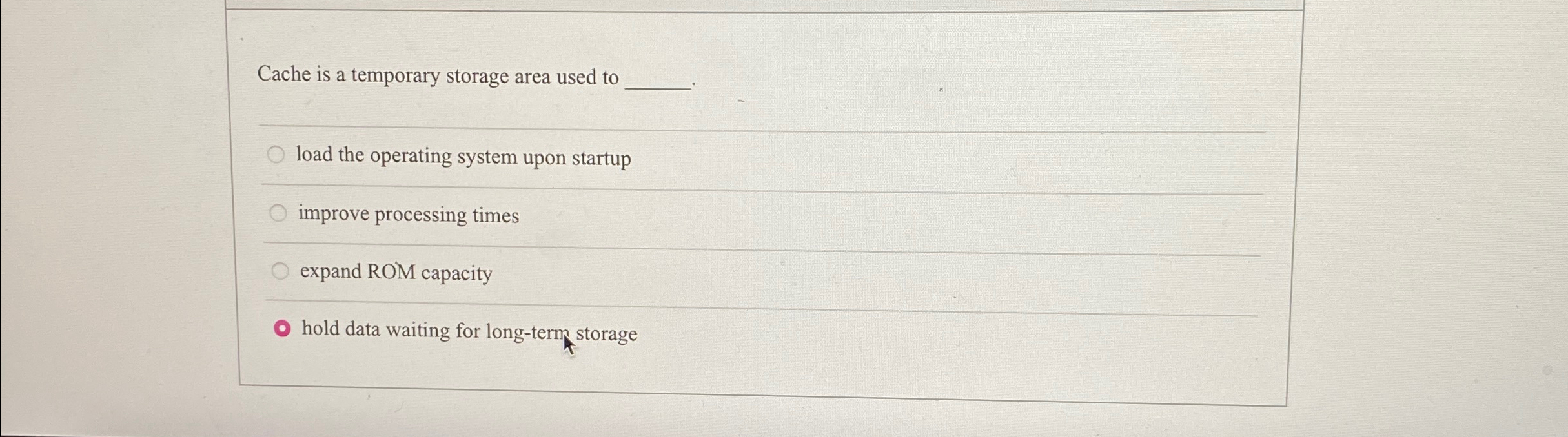 Solved Cache is a temporary storage area used toload the | Chegg.com