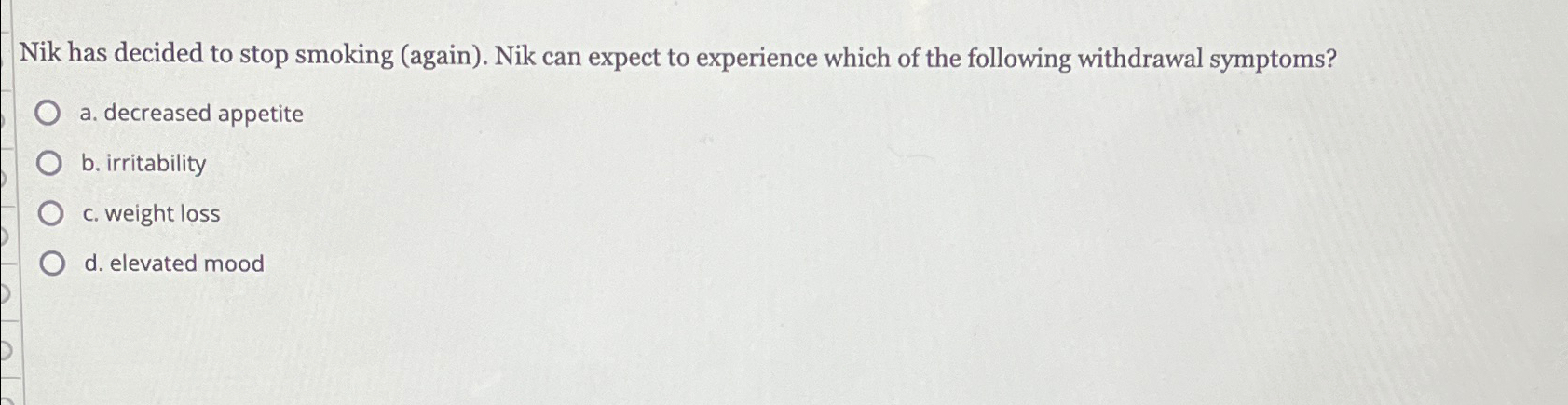 Solved Nik has decided to stop smoking (again). ﻿Nik can | Chegg.com