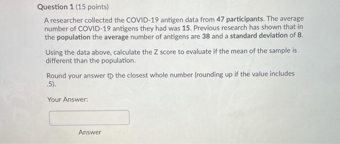 Solved Question 1 (15 points) A researcher collected the | Chegg.com
