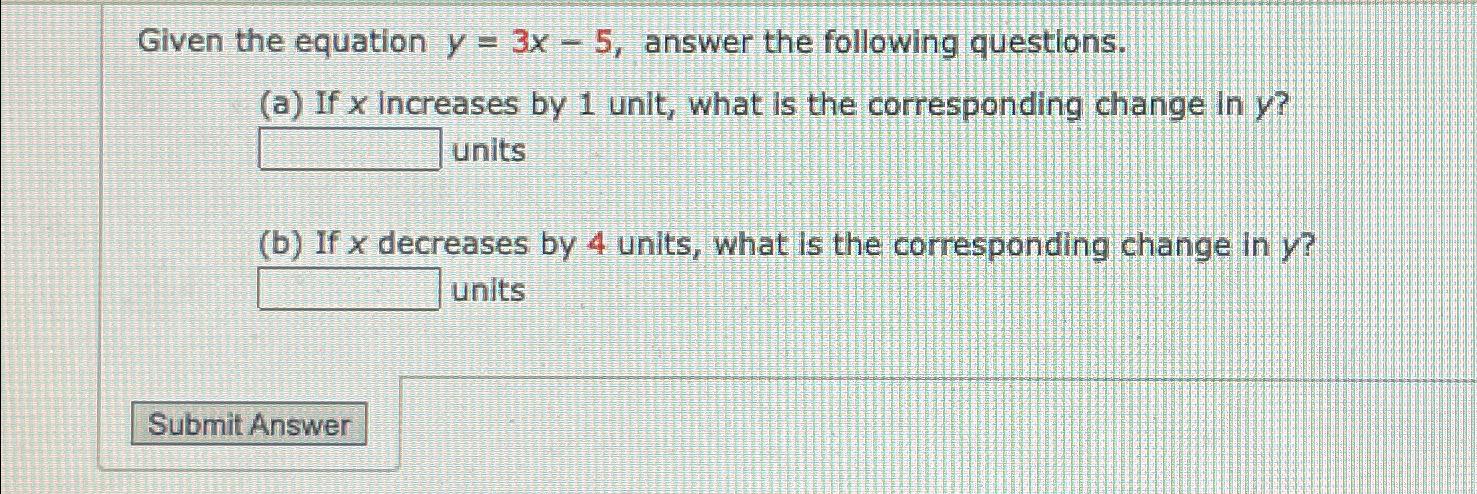 Solved Given the equation y=3x-5, ﻿answer the following | Chegg.com