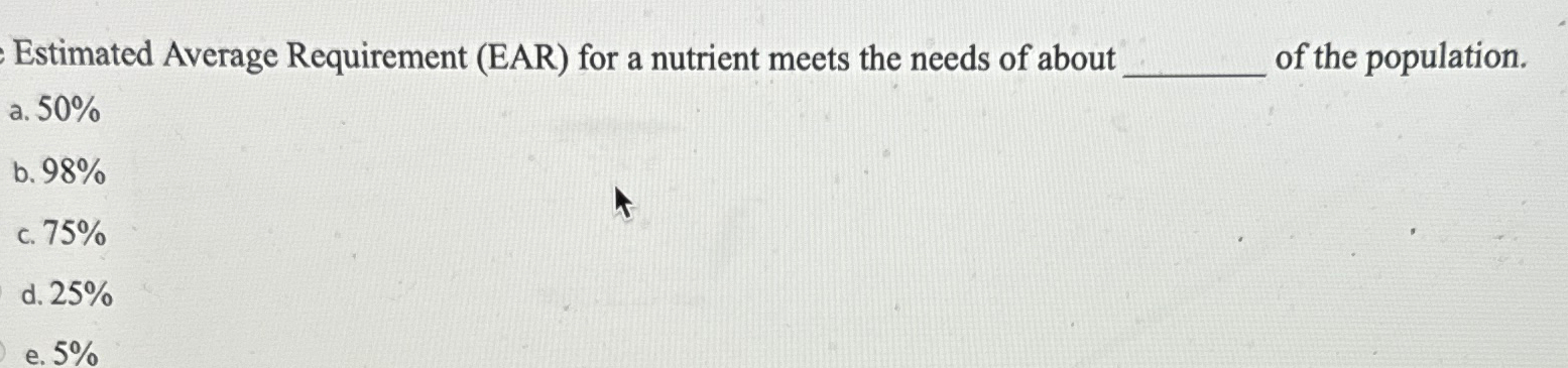 Solved Estimated Average Requirement (EAR) ﻿for a nutrient | Chegg.com