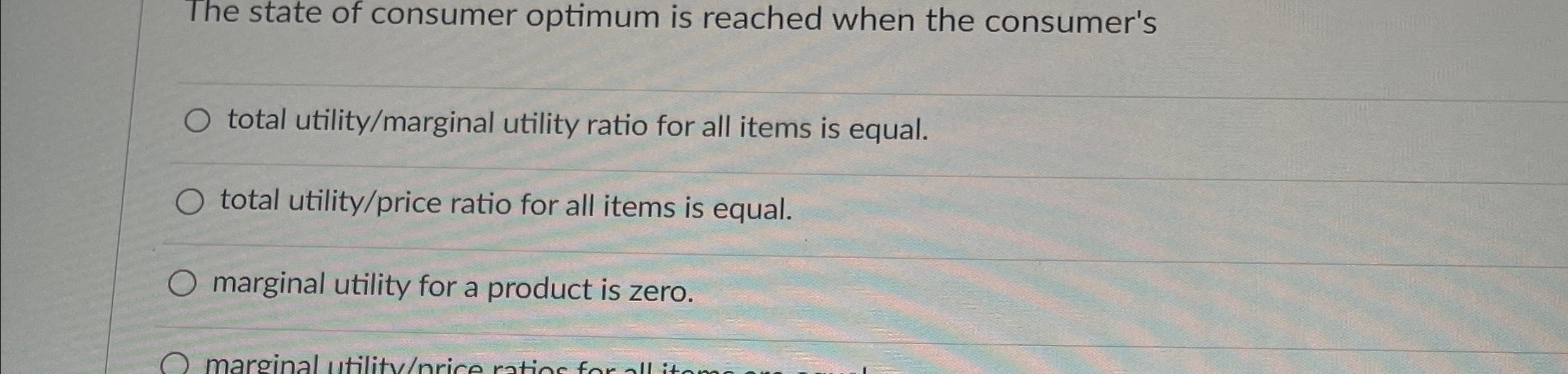 Solved The state of consumer optimum is reached when the | Chegg.com