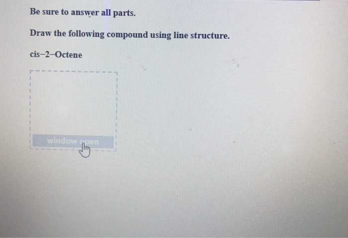 Solved Be sure to answer all parts. Draw the following | Chegg.com