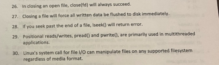 Solved 26. In closing an open file, close(fd) will always | Chegg.com