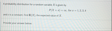 Solved A probability distribution for a random variable x | Chegg.com