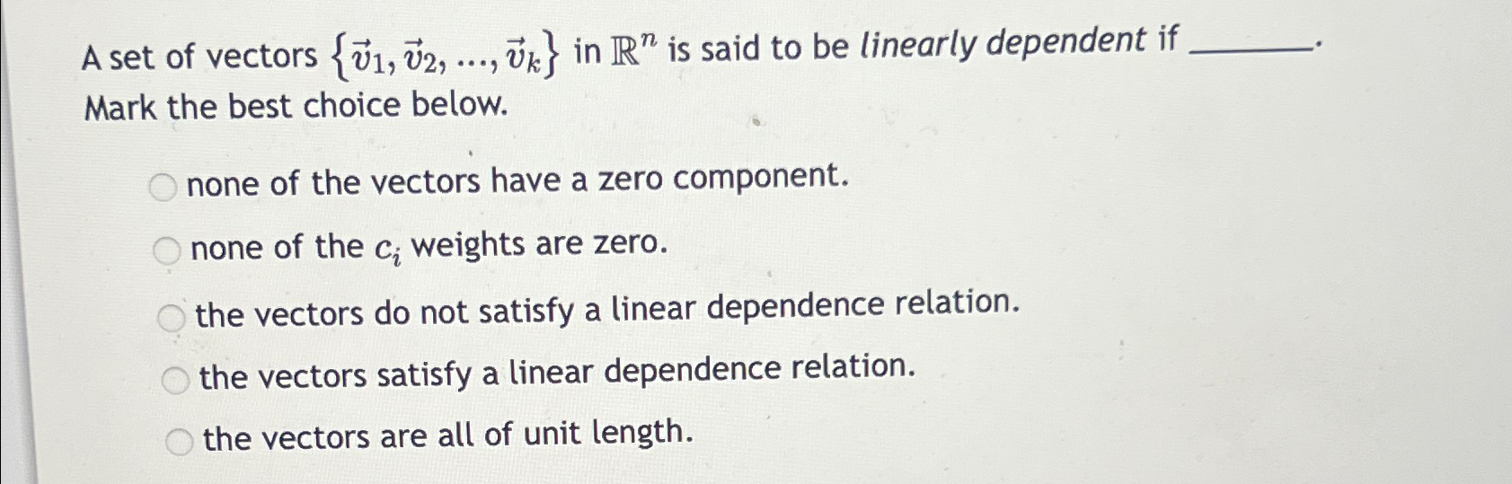 Solved A set of vectors {vec(v)1,vec(v)2,dots,vec(v)k} ﻿in | Chegg.com