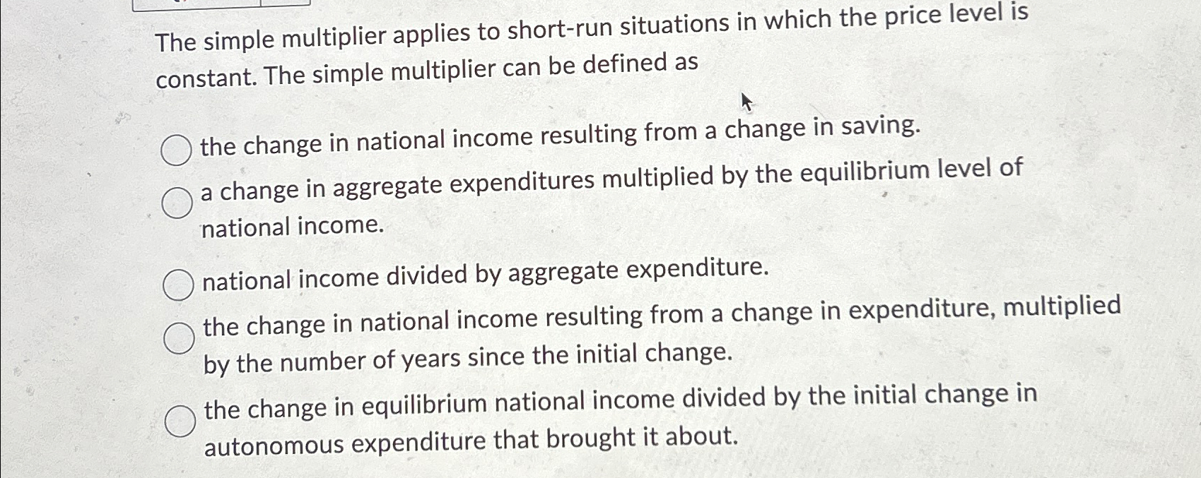 Solved The simple multiplier applies to short-run situations | Chegg.com